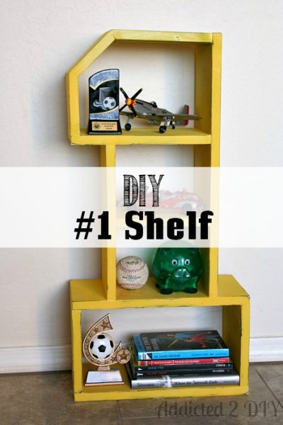 DIY #1 Shelf - Addicted 2 DIY